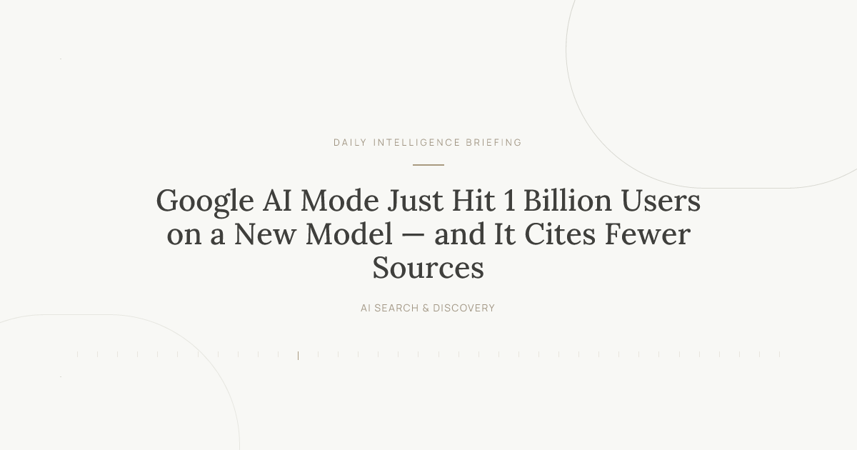 Google AI Mode Just Hit 1 Billion Users on a New Model